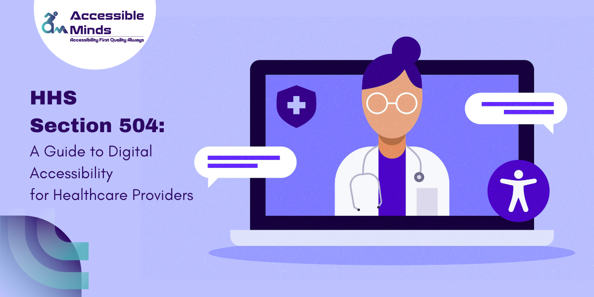 HHS Section 504: Digital Accessibility Requirements for Healthcare